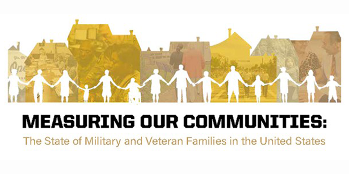 MEASURING OUR COMMUNITIES: The State of Military and Veteran Families ...
